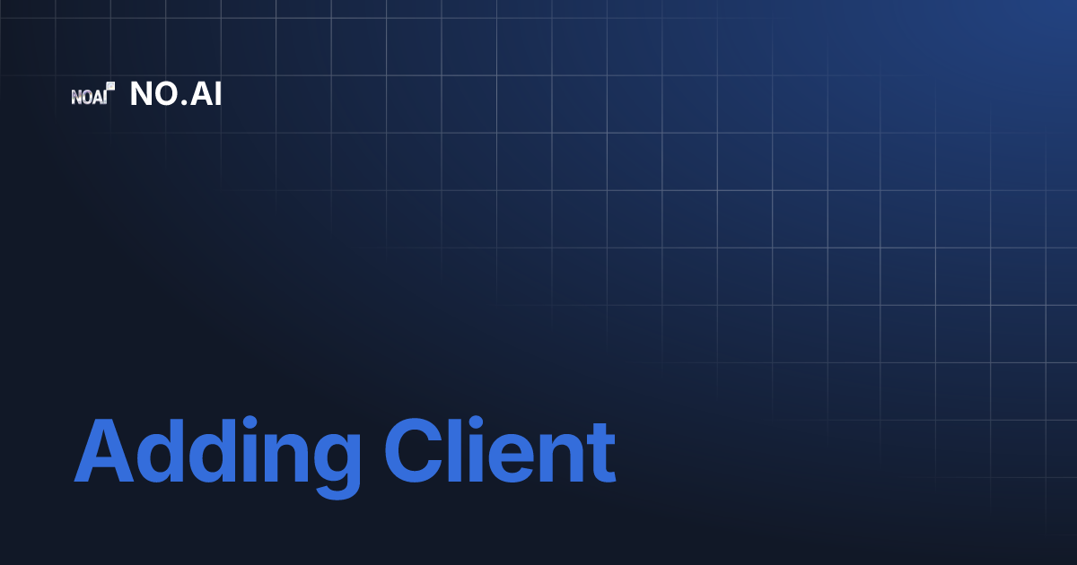 Adding Client | NO.AI