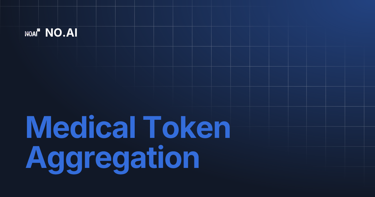 Medical Token Aggregation | NO.AI